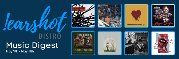 !earshot Distro Music Digest (267 New Tracks) – !earshot Digital ...